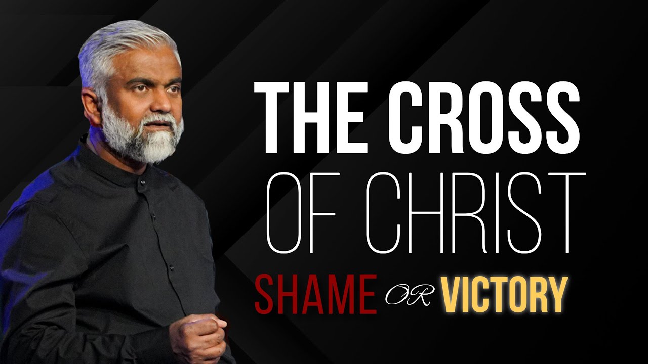 The Cross Of Christ | Shame Or Victory | Steven Francis - YouTube