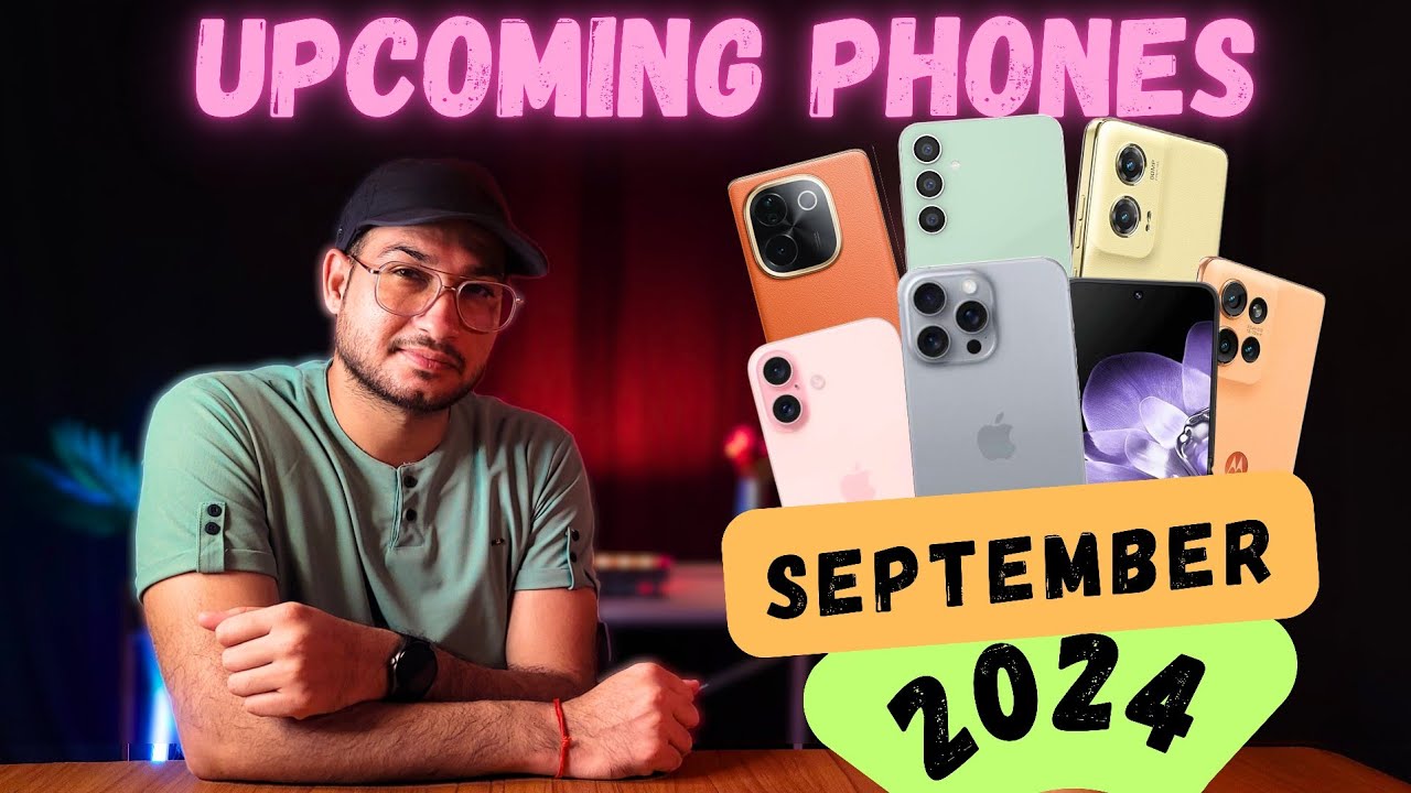 Top Upcoming Phones in September 2024 - YouTube