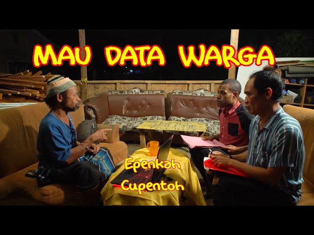 EPEN CUPEN - MAU DATA WARGA