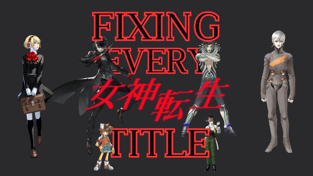 I "Fixed" Every Shin Megami Tensei & Persona Title... - YouTube