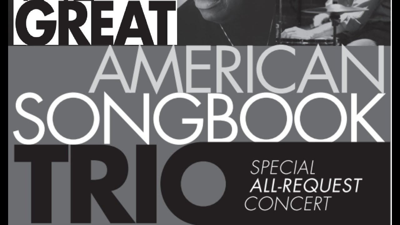 The Great American Song Book Trio - YouTube