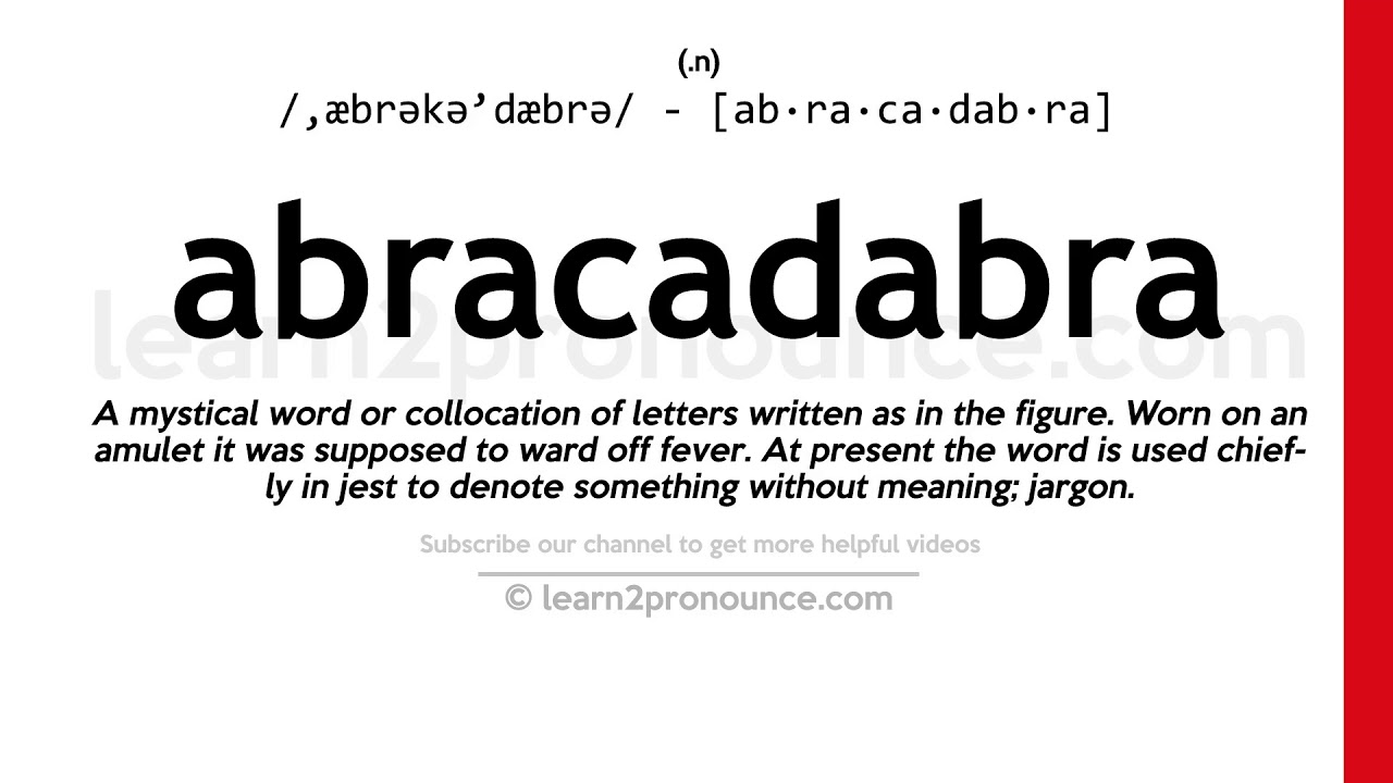 Pronunciation of Abracadabra | Definition of Abracadabra - YouTube