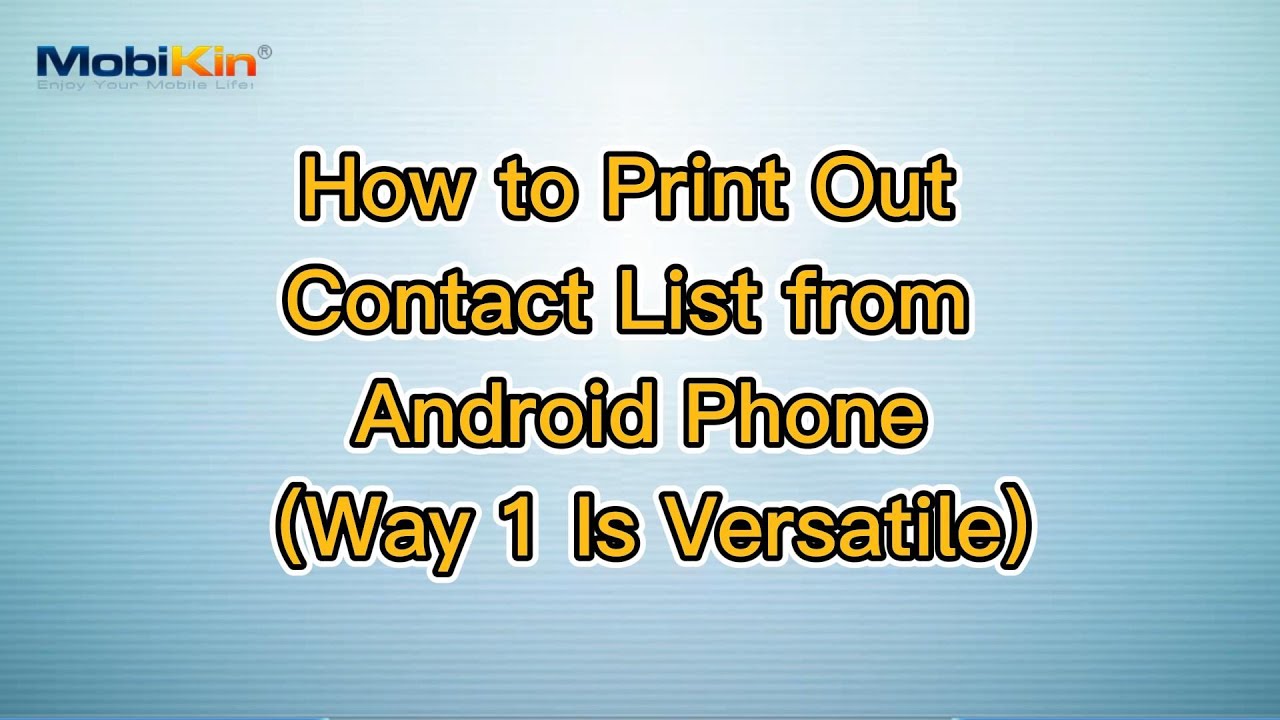 How to Print Out Contact List from Android Phone (Way 1 Is Versatile ...