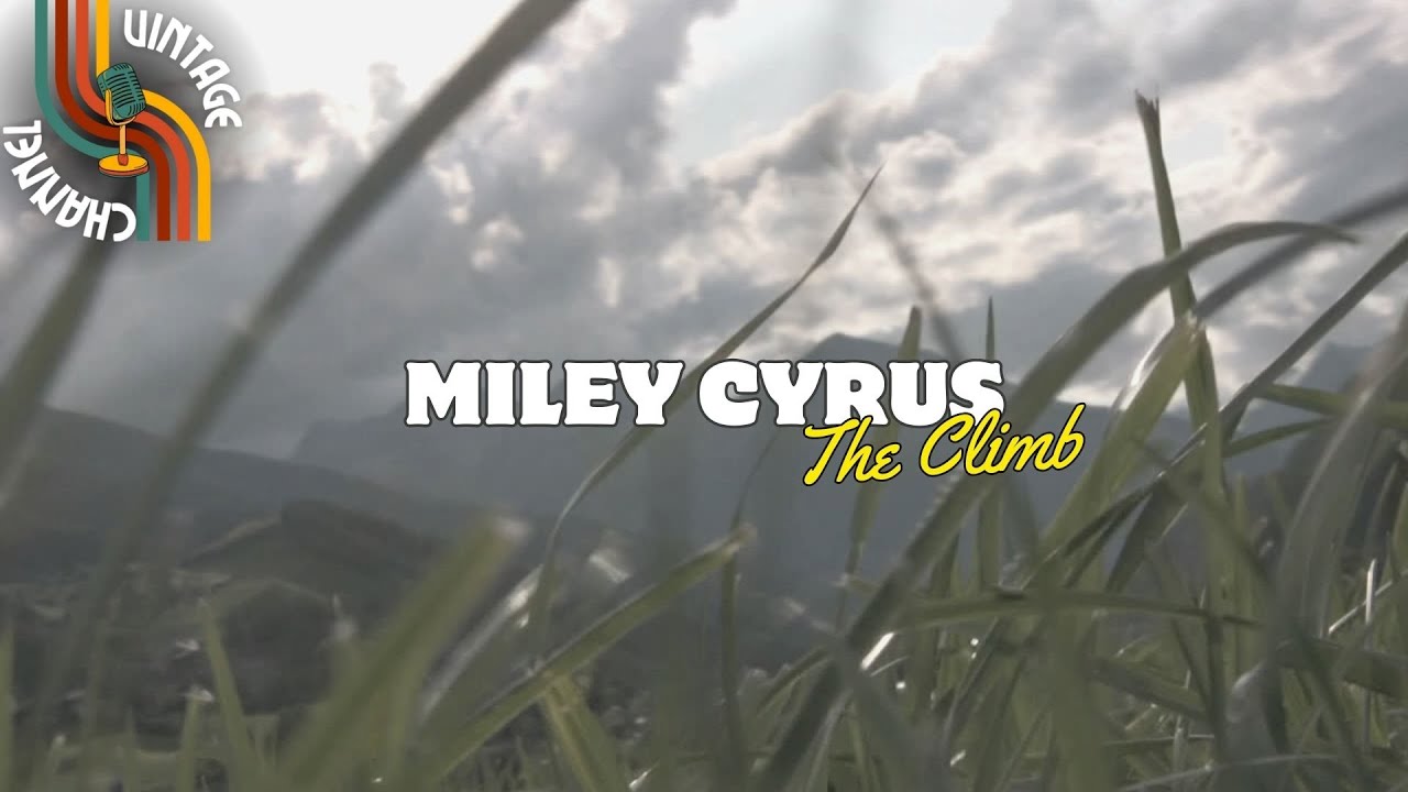 Miley Cyrus - The Climb (Lyrics Video) Cover Version - YouTube