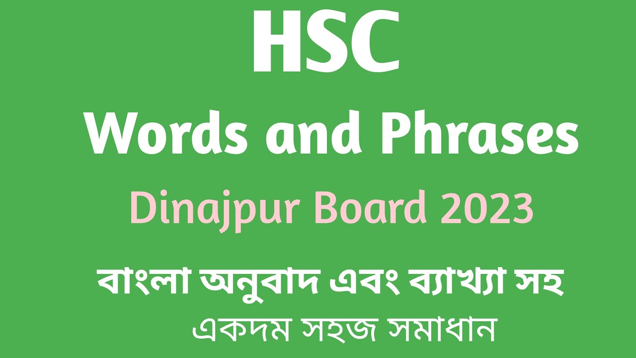 HSC || Words & Phrases || Dinajpur Board 2023 || Board Question ...