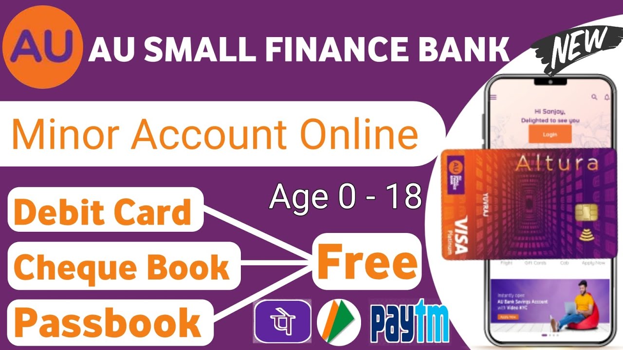 AU Small Finance Bank Minor Account Opening Online | Minor Account ...