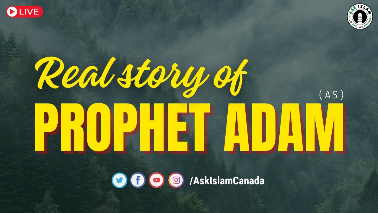 Real story of Prophet Adam (as) - YouTube