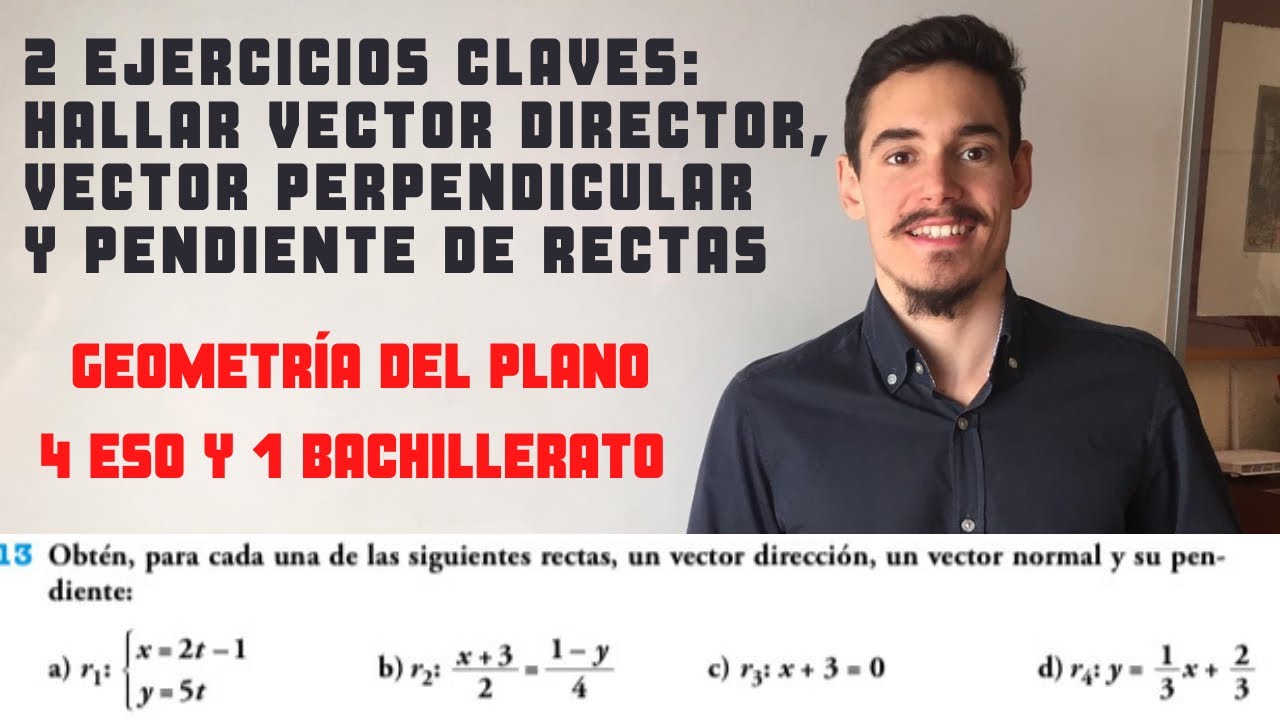 ¡Domina las Rectas en Geometría del Plano! Vector Director, Normal y Pendiente en 2 Ejercicios ...