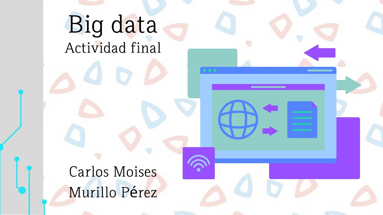 Bigdata Murillo Pérez Carlos Moisés - YouTube