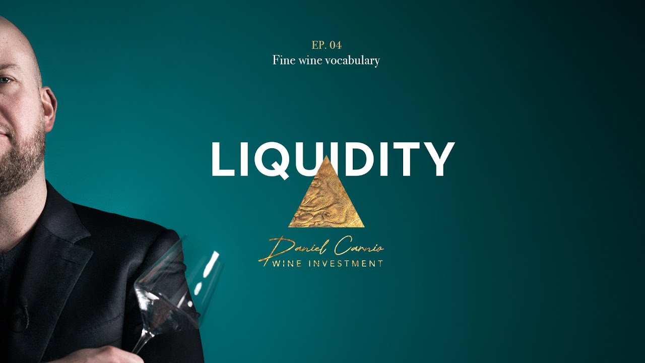 Liquidity | Daniel Carnio - Wine Investment - YouTube