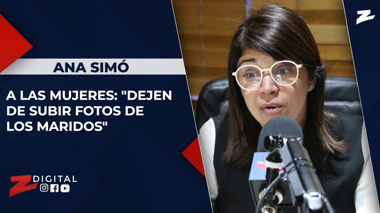 Ana Simó a las mujeres: "Dejen de subir fotos de los maridos" - YouTube