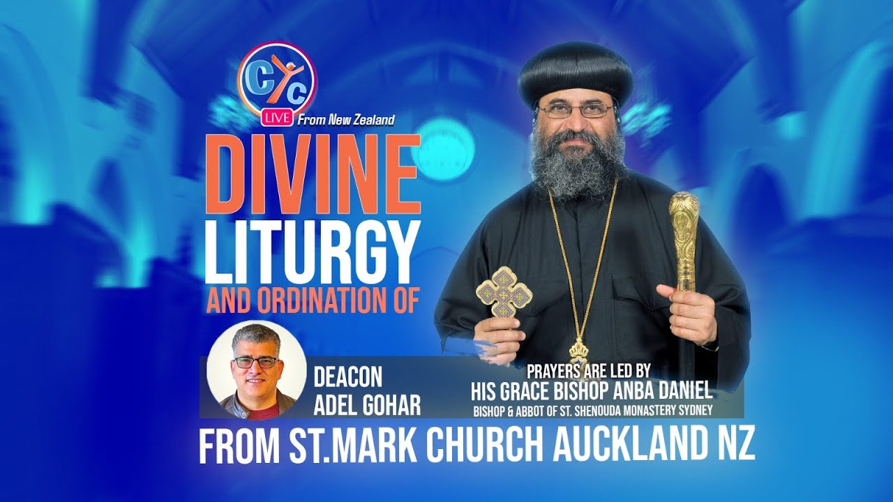 Live New Zealand: Divine Liturgy and Ordination of Deacon Adel Gohar to Priesthood - YouTube