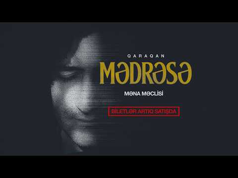 Mədrəsə Məna Məclisi — Biletlər satışda