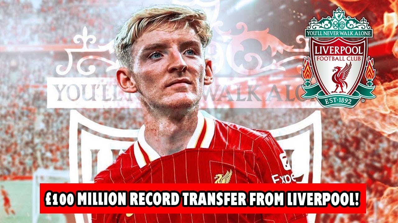 CONFIRMED! Record £95M Transfer from Liverpool! It Will Change The ...