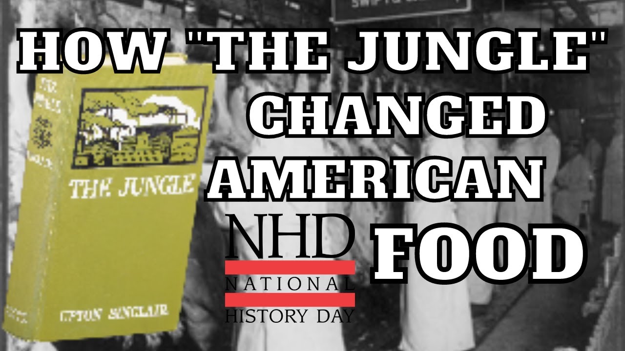 How "The Jungle" Changed American Food - History Fair Project | Debate ...