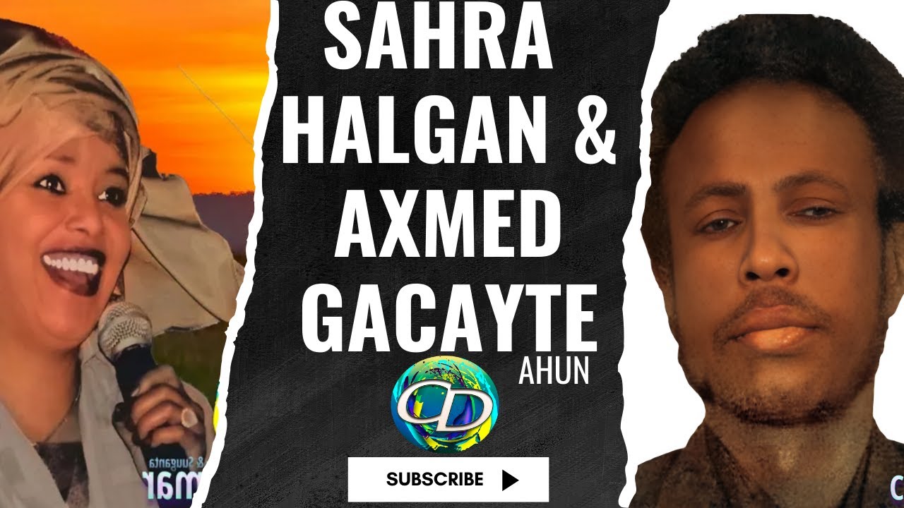 Axmed Gacayte ihn & Sahra Halgan | Heestii Gaabiso Sheeadaada - YouTube