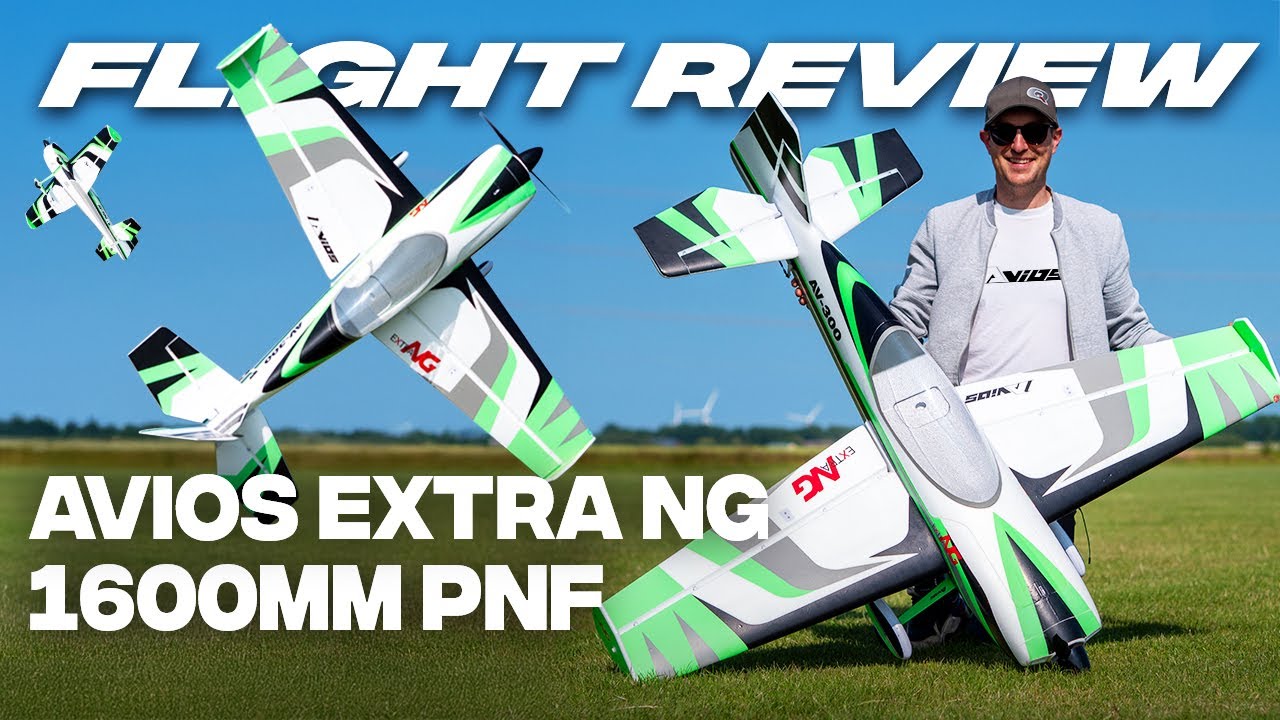 Flight Review l New Avios Extra NG (PNF) Semi-Scale 3D Aerobatic Plane ...
