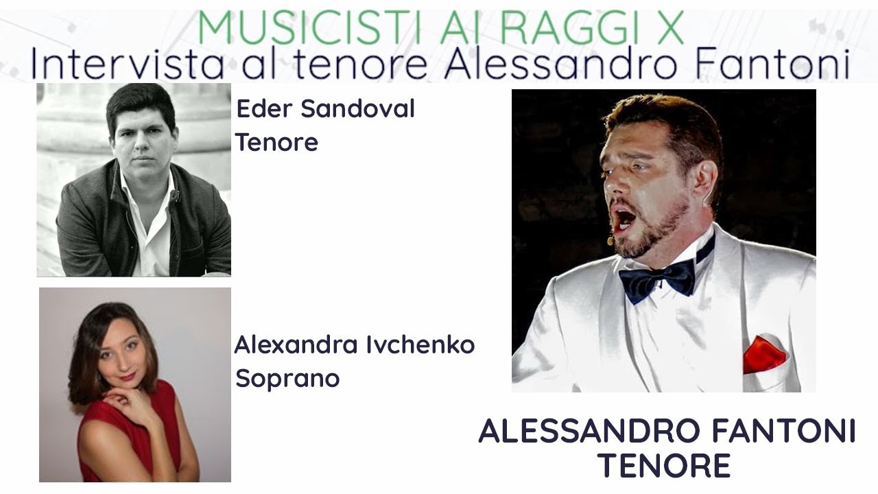 Musicisti ai raggi X - Intervista al tenore Alessandro Fantoni - YouTube