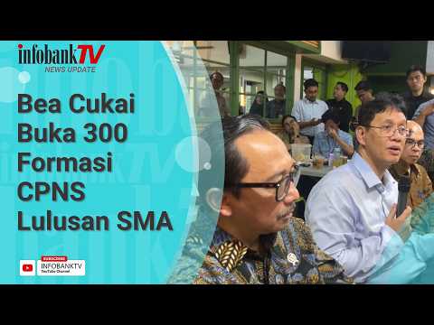 SIAP-SIAP! BEA CUKAI BUKA 300 FORMASI CPNS LULUSAN SMA BULAN DEPAN