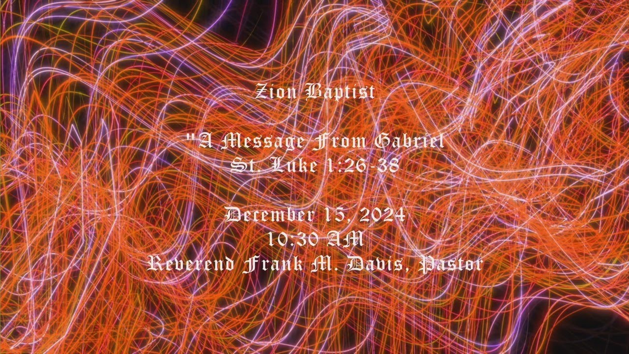 A Message from Gabriel; St. Luke 1:26-38; Pastor Frank M. Davis - YouTube