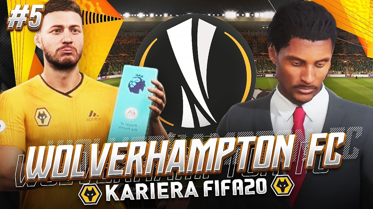FIFA 20 | KARIERA WOLVES #5 - CZAS NA LIGĘ EUROPY! - YouTube