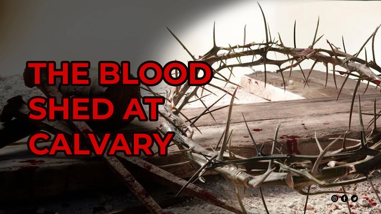 Good Friday 2022 | The Blood Shed at Calvary - YouTube