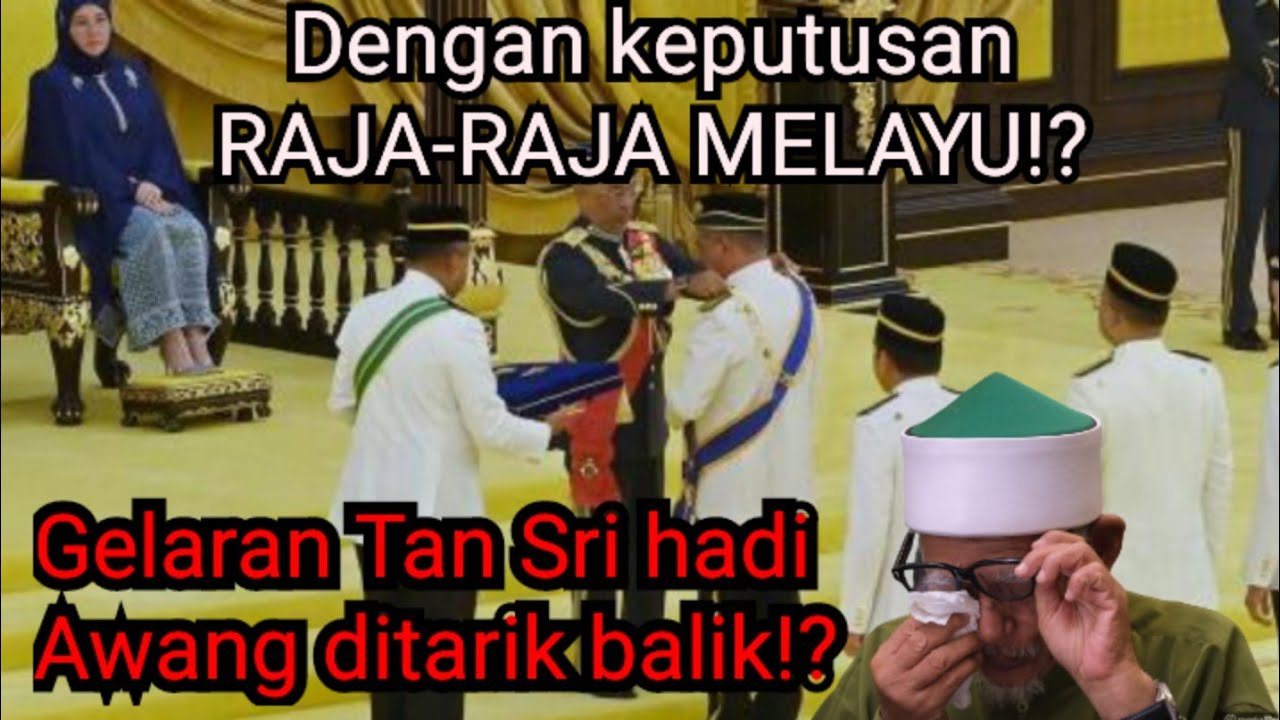 AGONG UMUM PENARIKAN GELARAN TAN SRI HADI AWANG!? - YouTube