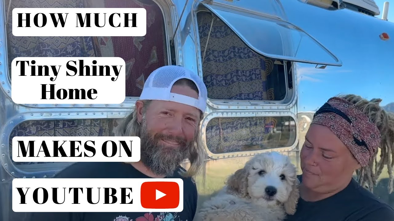 How much Tiny Shiny Home makes on Youtube - YouTube