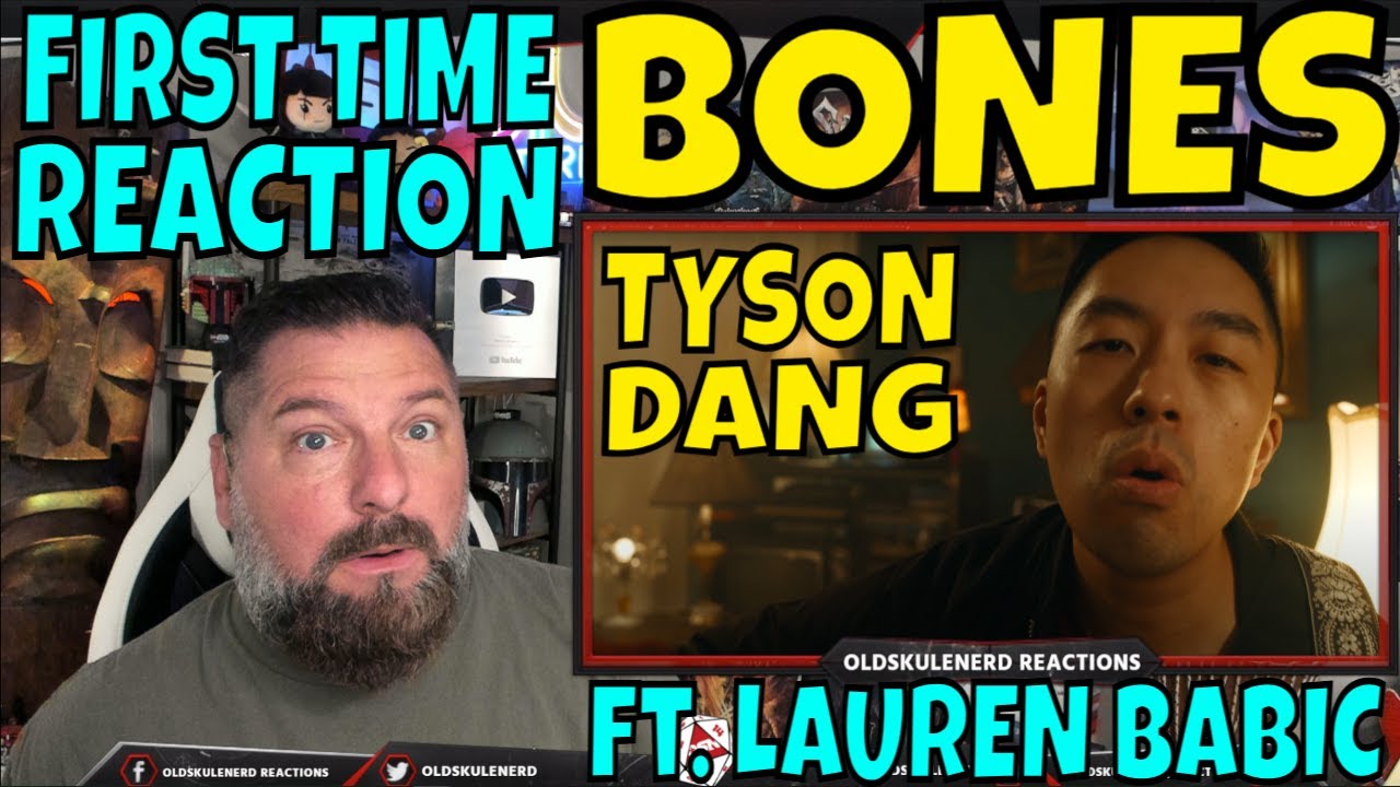 TYSON DANG ft LAUREN BABIC - BONES | OLDSKULENERD REACTION - YouTube