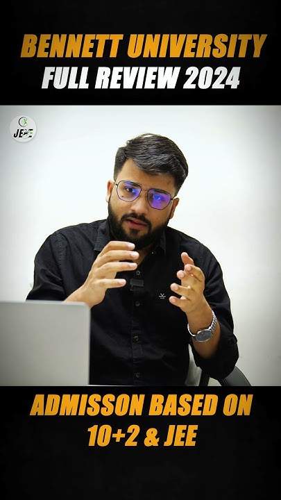 Bennett University full review 2024 || Admission process || Campus || Fee structure ...