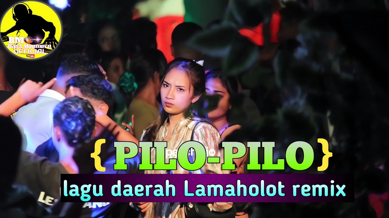LAGU DAERAH LAMAHOLOT || PILO-PILO REMIX BY BASS MAUMERE 2024 - YouTube