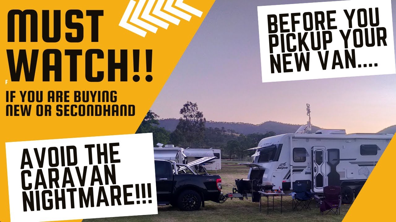 Before you pick up your New Van! Avoid the new Caravan Disaster! - YouTube