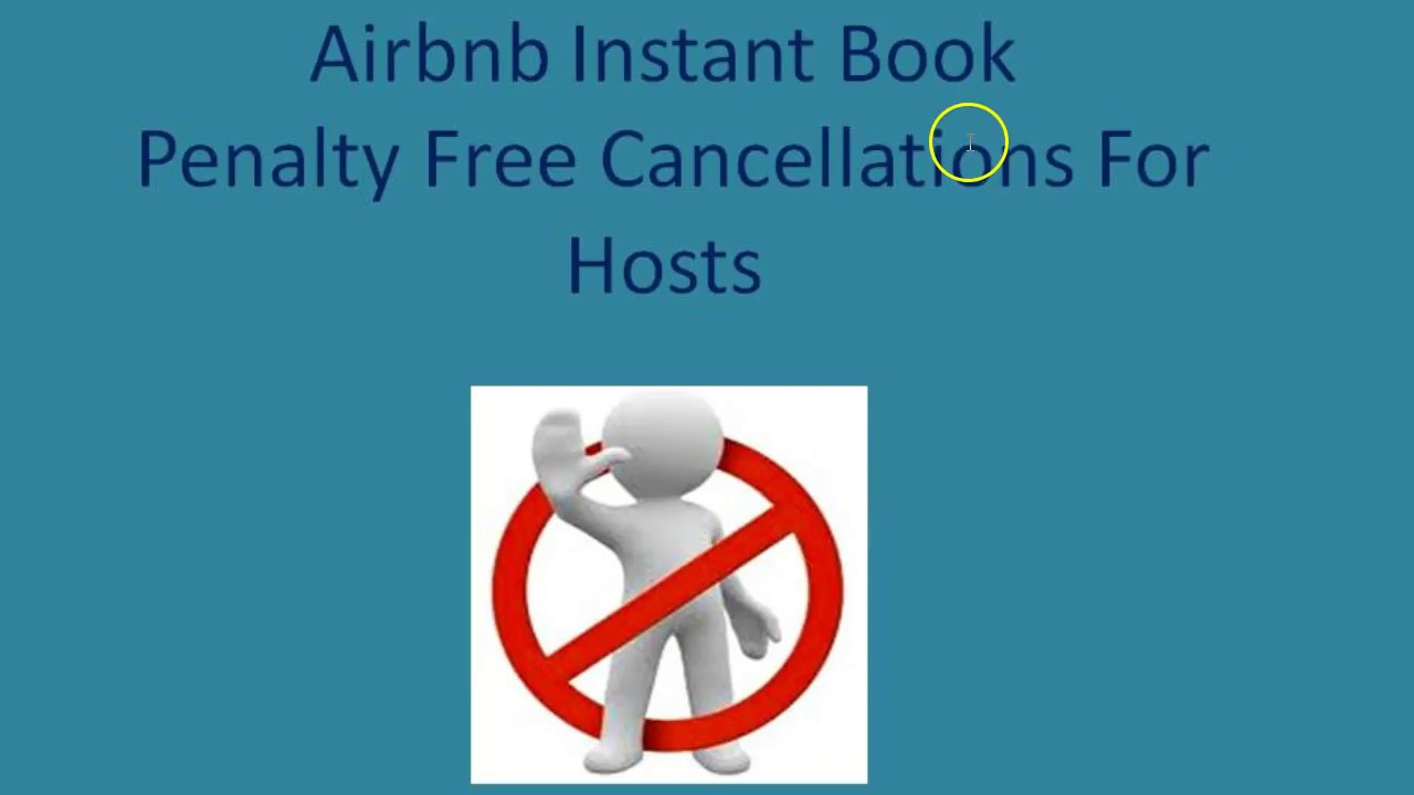 Airbnb Instant Book Penatly Free Cancellations For Hosts YouTube Airbnb Instant Book Penatly Free Cancellations For Hosts YouTube