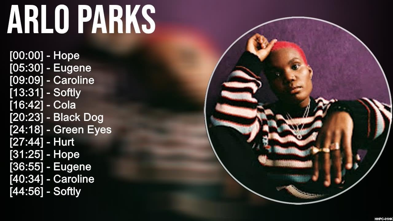 Arlo Parks Greatest Hits Full Album ️ Full Album ️ Top 10 Hits of All ...