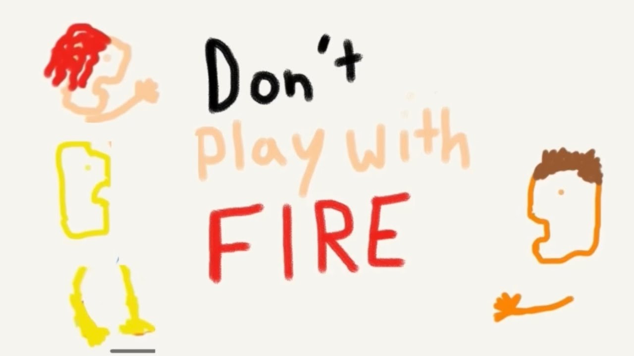 Don’t play with fire - Animation 🔥 - YouTube