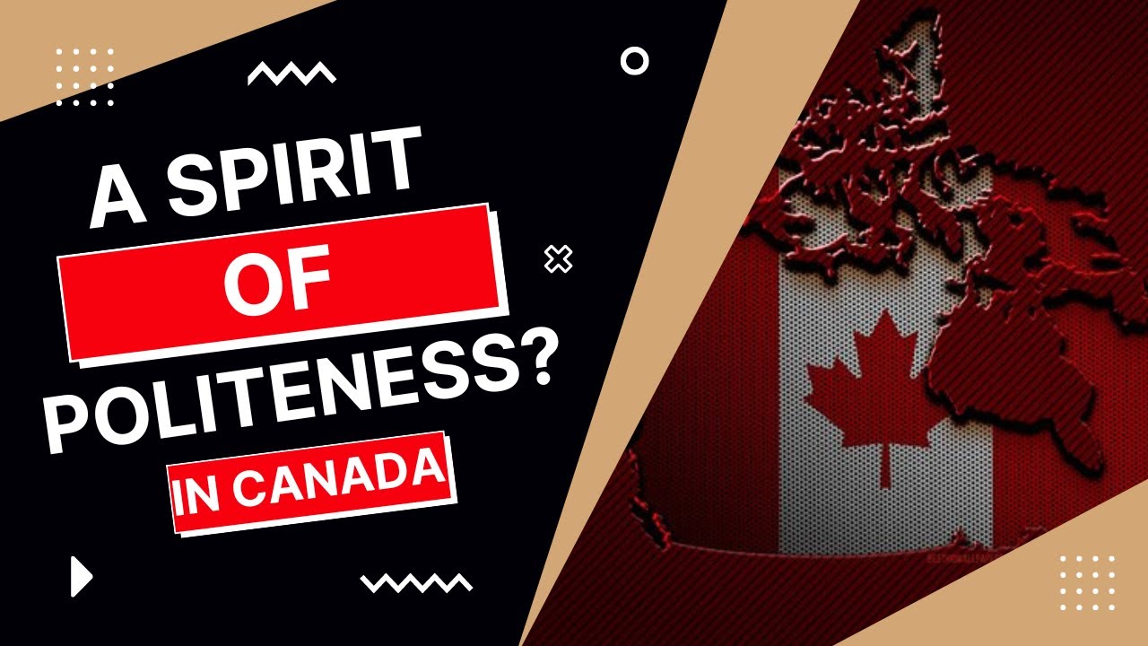 A Spirit of Politeness? In Canada?? - The Spiritual war going on in ...