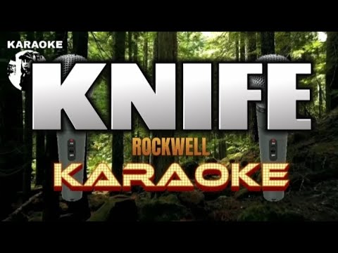 KNIFE - Rockwell - Karaoke - YouTube