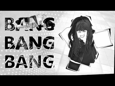 BANG BANG BANG | Roblox Animation
