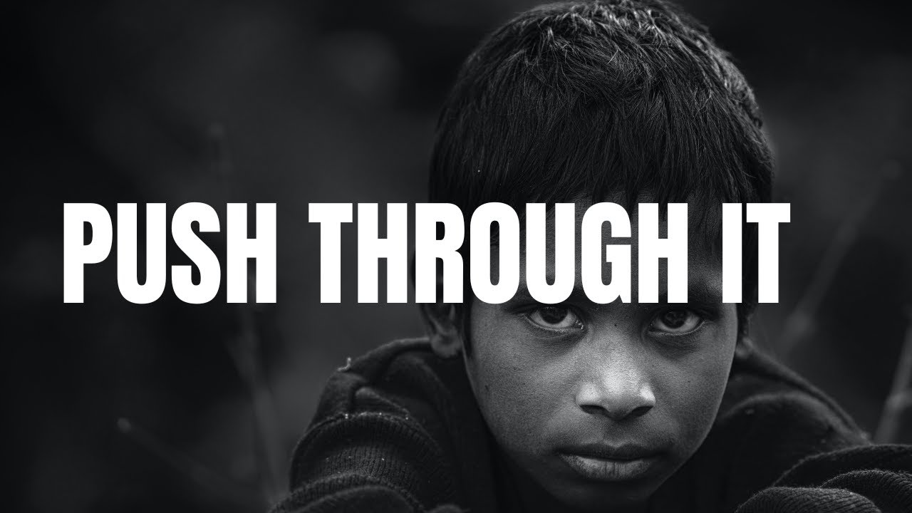 PUSH THROUGH IT - Motivational Speech - YouTube