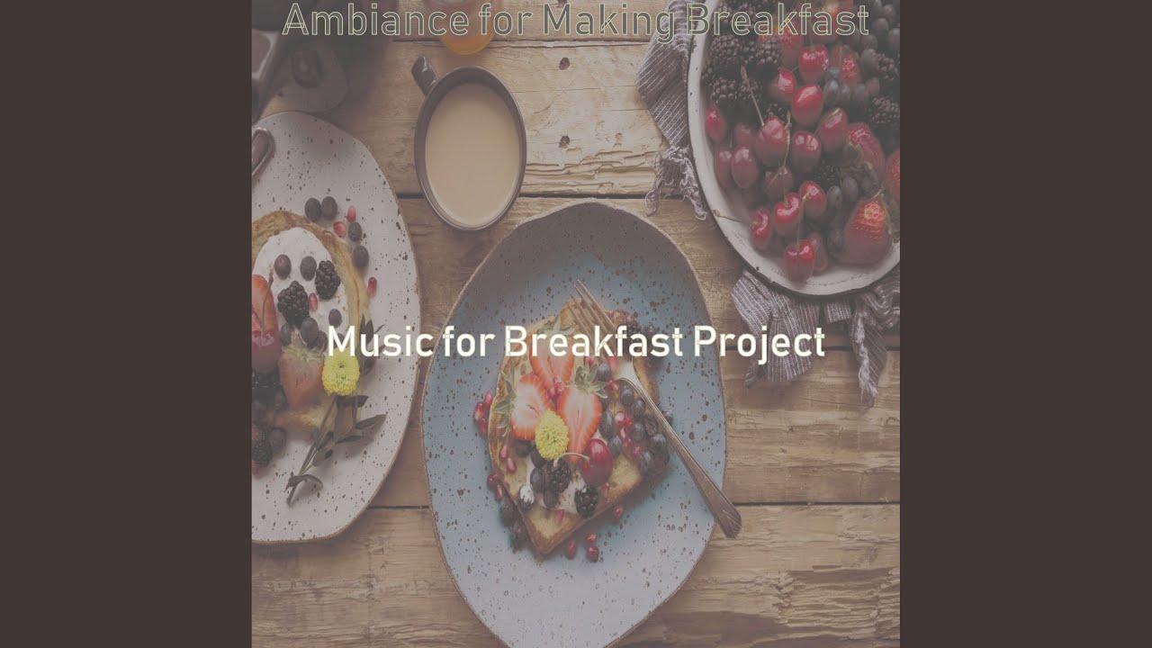 Classic Ambiance for Making Breakfast - YouTube
