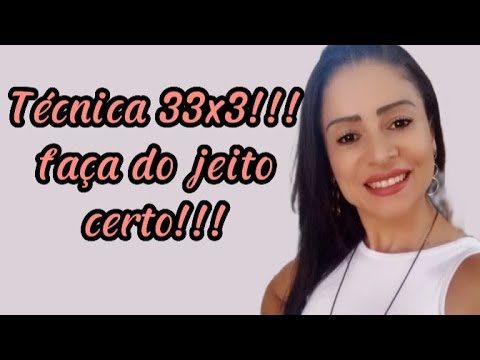 Técnica 33x3,Como eu fiz? passo a passo - YouTube