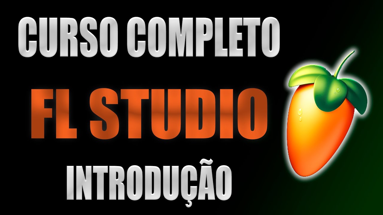 #1 Introdução e Menus - FL Studio (Curso Completo Para Iniciantes ...