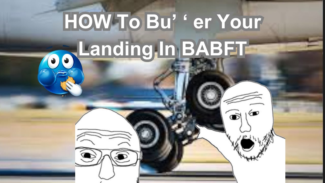 How to Butter Your Landing in BABFT (Tutorial) - YouTube