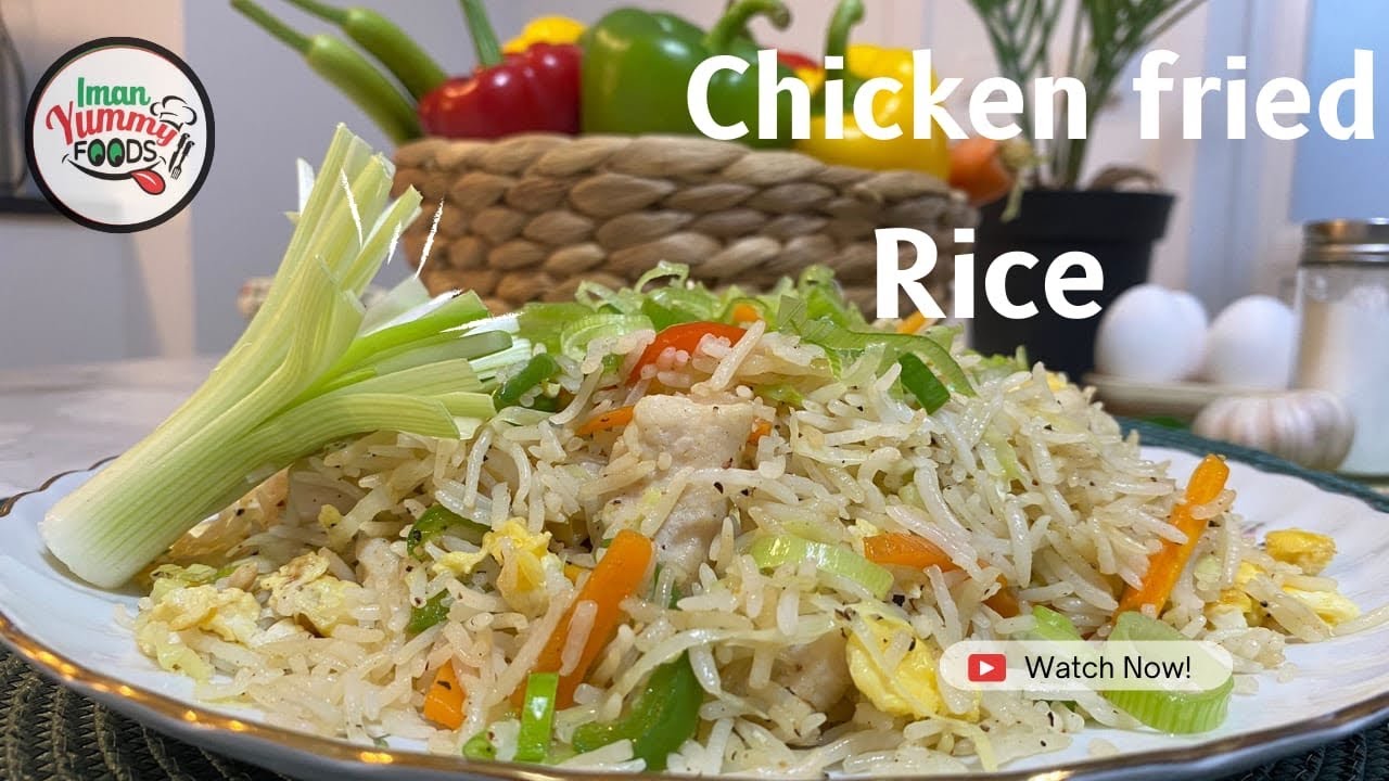 Restaurant Style Chicken Fried Rice Recipe By Iman Yummy Food - YouTube