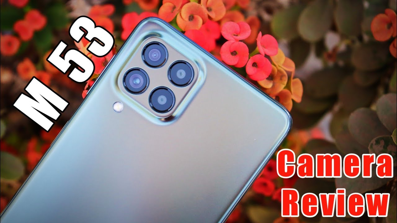 samsung galaxy m53 5g camera test | samsung m53 5g camera review - YouTube