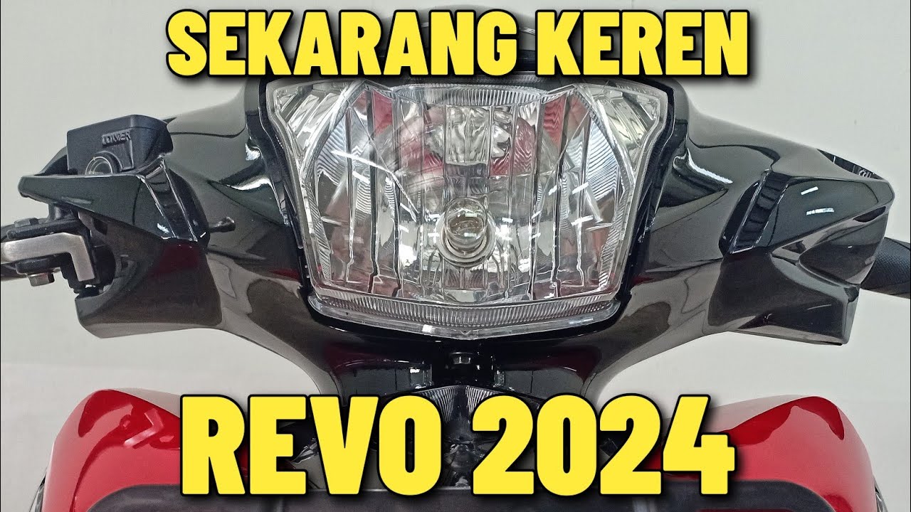 HONDA REVO TERBARU SEKARANG KEREN BENTUKNYA TELAH DATANG VERSI TERBAIK ...