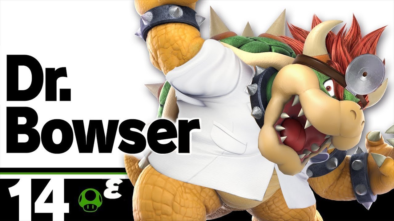 14ᵋ: Dr. Bowser – Super Smash Bros. Ultimate - YouTube