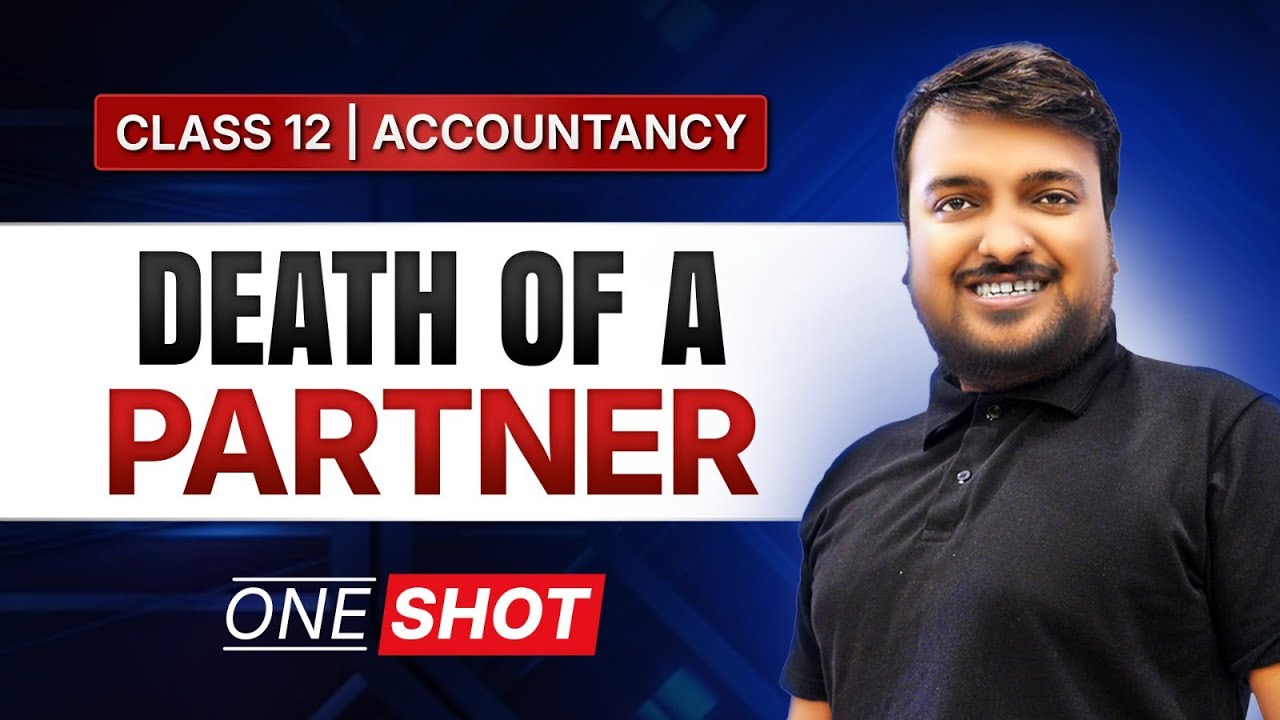 Class 12 Accounts Death of a Partner 🔥 One Shot Revision for CBSE ...