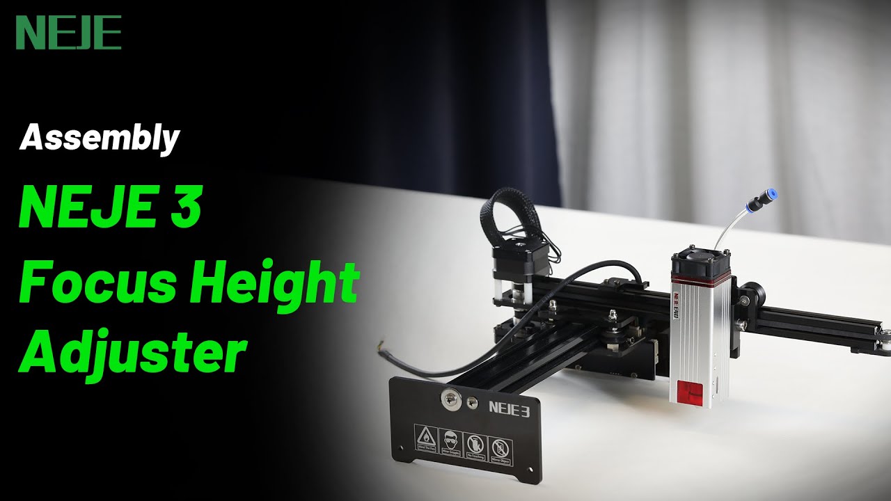 Machine Guide 11 | Assembly NEJE 3 Focus Height Adjuster| Laser ...