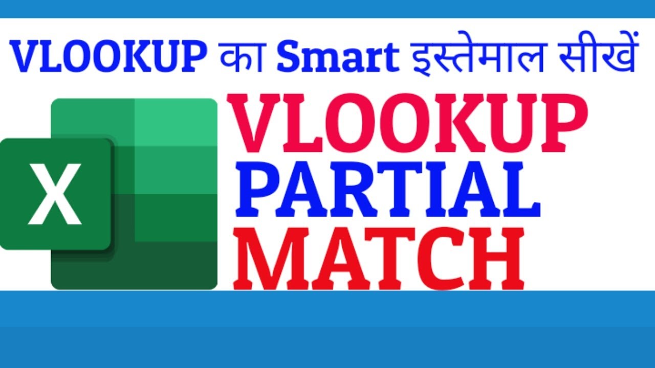 Vlookup Partial Match Multiple Values Vlookup Hack Partial Match Vlookup Partial Match Multiple Values Vlookup Hack Partial Match